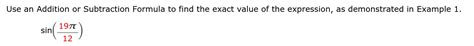 Solved Use An Addition Or Subtraction Formula To Find The