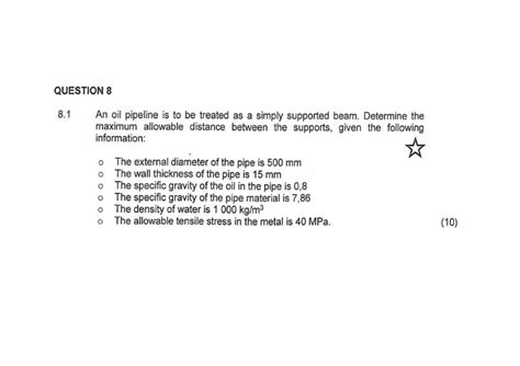 [solved] Question 8 8 1 An Oil Pipeline Is To Be Treated As A Simply