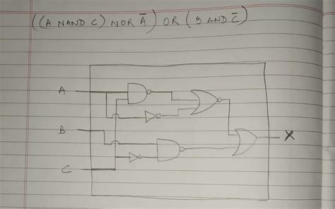 Solved Consider The Following Logic Statement X If A Is NAND C Is NOR A Is NOT
