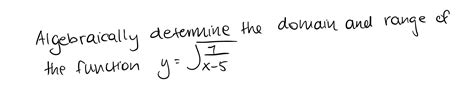 Solved Algebraically Find The Domain And Range Of The