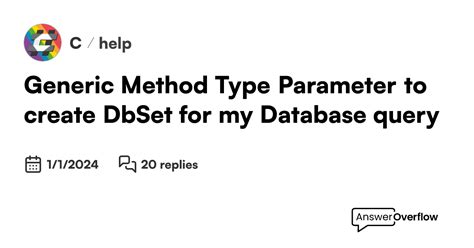 Generic Method Type Parameter To Create Dbset For My Database Query C