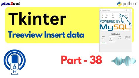 How To Insert Data Into Mysql With Tkinter Treeview Python Gui
