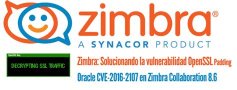 Zimbra Solucionando La Vulnerabilidad Openssl Padding Oracle Cve 2016 2107 En Zimbra