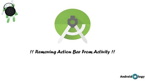 Removing Actionbar From Activity Android Studio Androidology Youtube