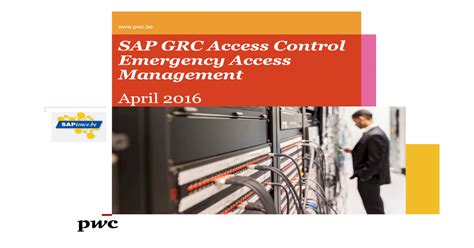 Sap Grc Access Control Emergency Access Management Pwc Sap Grc Eam Key Terminology To Assist