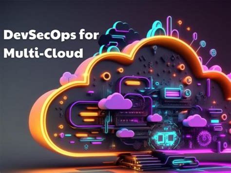 Appsecengineer On Linkedin Building A Strong Devsecops Culture In A Hybrid And Multi Cloud