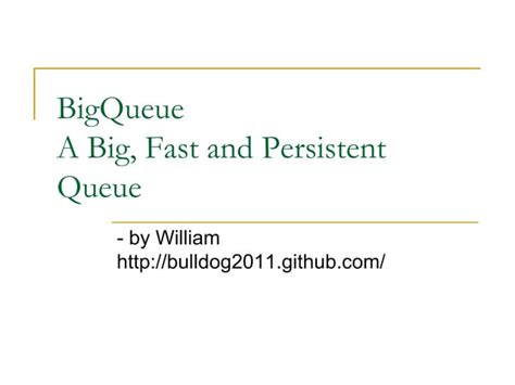 A Big Fast And Persistent Queue Ppt