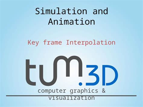 Pptx Computer Graphics And Visualization Key Frame Interpolation