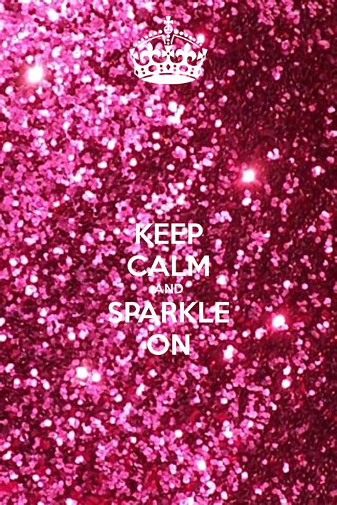 Keep Calm And Sparkle Wallpapers