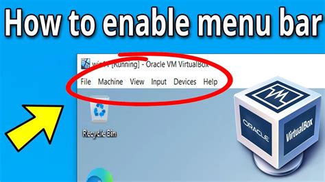 How To Enable And Show Menu Bar On Virtualbox After Disappear Youtube