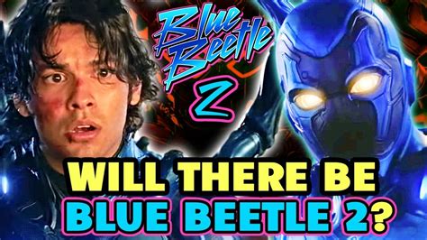 Will There Be Blue Beetle 2 Every Indication From The Movie