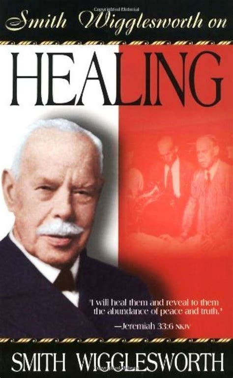 Smith Wigglesworth On Healing By Smith Wigglesworth Isbn