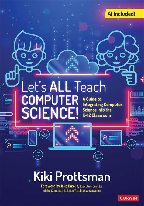 Buy Lets All Teach Computer Science A Guide To Integrating Computer Science Into The K 12