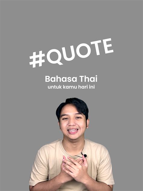 Quotes Bahasa Thai Untuk Kamu Hari Ini Tiktok