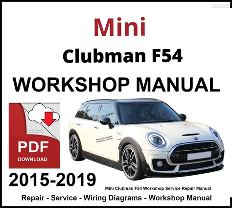 Mini Clubman F54 Workshop Service Repair Manual 2015 2019 Workshop Repair Manuals