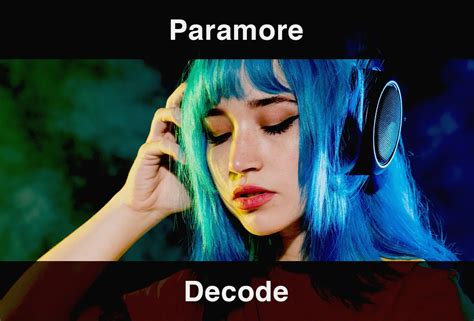 Paramore Decode текст Telegraph