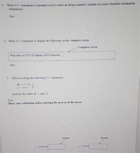 Solved Write Ct Statements To Prompt A User To Enter An