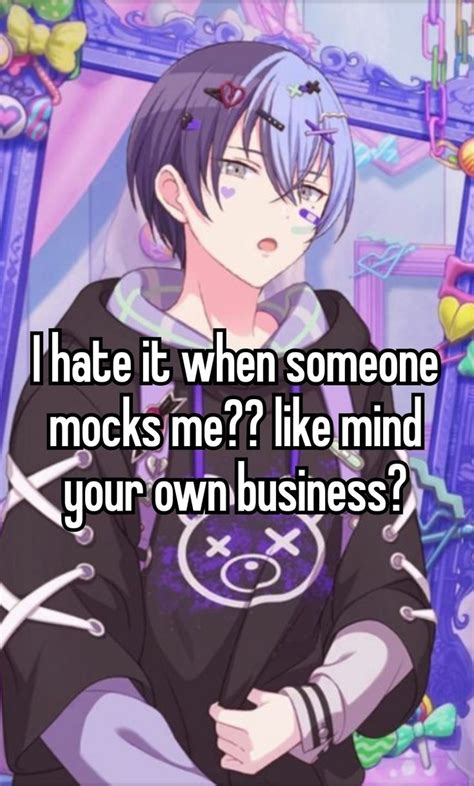 I Feel More Embarrassed If They Mimick What I Did Feelings Minding