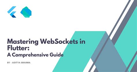 Flutter Websockets Ultimate Guide