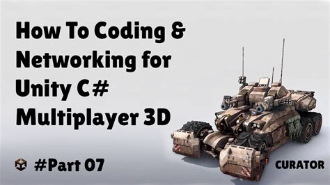 How To Coding And Networking For Unity C Multiplayer 3d Part 7 By Curator Youtube