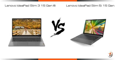 Banding Lenovo IdeaPad Slim 3 15 Gen 6 Dan Lenovo IdeaPad Slim 5i 15 Gen 5 Spesifikasi Dan