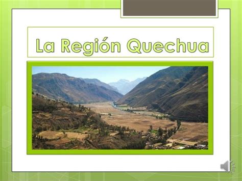 Regiones Naturales Del Perú Qechua