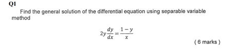 Solved Q1 Find The General Solution Of The Differential
