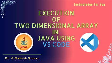 Execution Of Two Dimensional Array Using Vs Code Youtube