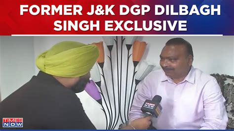 Never Heard Story Of Abrogation Of Article 370 Ex Jandk Dgp Dilbagh