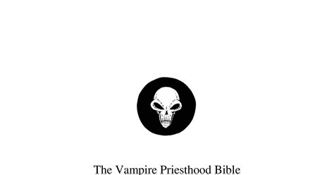 The Vampire Priesthood Bible Pdf Docdroid