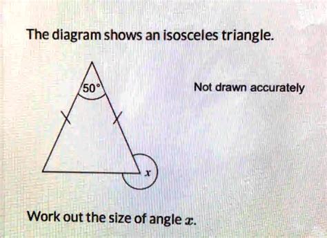 Solved The Diagram Shows An Isosceles Triangle 508 Not Drawn Accurately Work Out The Size Of