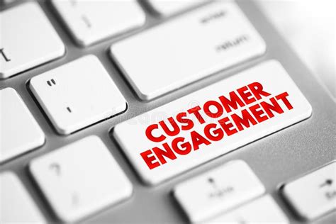 Customer Engagement The Emotional Connection Between A Customer And A Brand Text Concept