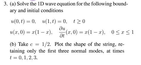 Solved A ﻿solve The 1d ﻿wave Equation For The Following