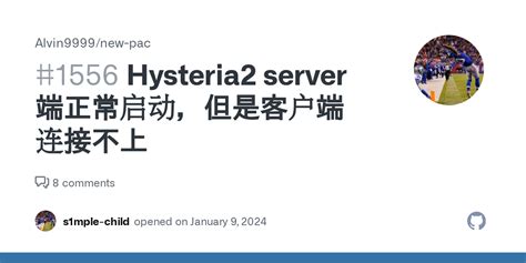 Hysteria2 Server 端正常启动，但是客户端连接不上 · Issue 1556 · Alvin9999new Pac · Github