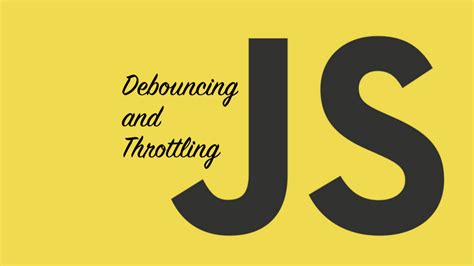 Debouncing And Throttling In Javascript By Raunak Agrawal Medium
