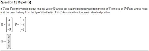 solved question 2 [10 points] if u and ū are the vectors