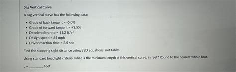 solved sag vertical curvea sag vertical curve has the