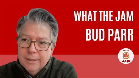 What The Jam Decoding Jamstacks Evolution With Bud Parr Youtube