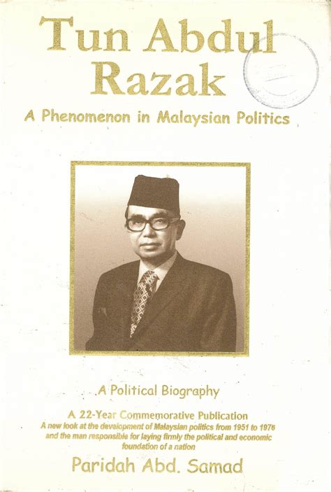 Tun Abdul Razak A Phenomenon In Malaysian Politics A Political
