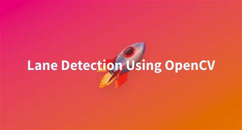 Lane Detection Using Opencv A Hugging Face Space By Opencvuniversity