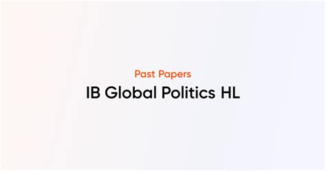 Ib Global Politics Hl Practice Papers Tutorchase