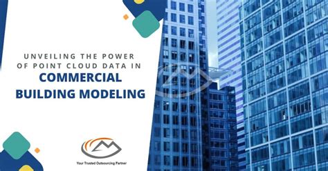 Power Of Point Cloud Data Commercial Building Modeling