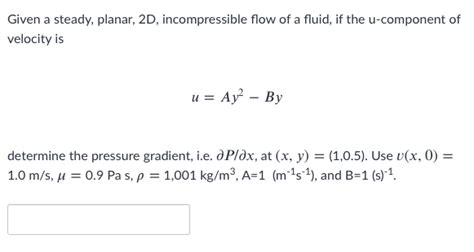 Solved Given A Steady Planar 2d Incompressible Flow Of A
