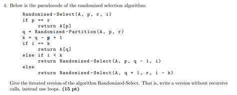 Solved 4 Below Is The Pseudocode Of The Randomized