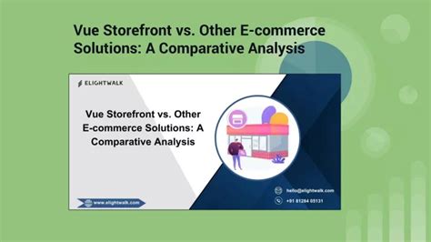 Ppt Vue Storefront Vs Other E Commerce Solutions A Comparative Analysis Powerpoint