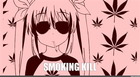 Meme Smoking Kill All Templates Meme