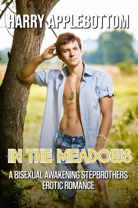 In The Meadows A Bisexual Awakening Stepbrothers Erotic Romance