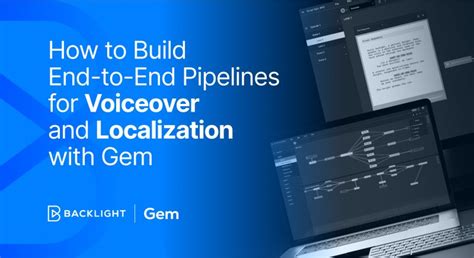 Backlight On Linkedin How To Build End To End Pipelines For Voiceover