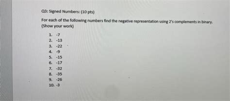 Solved Q3 Signed Numbers 10 Pts For Each Of The