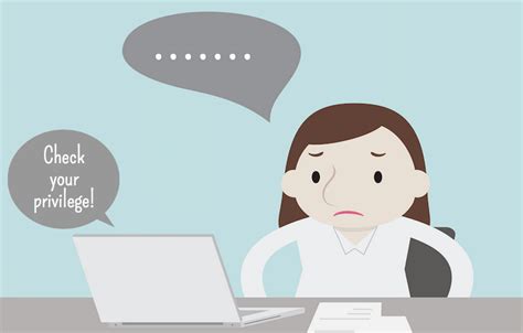 What Privilege Really Means And Doesnt Mean To Clear Up Your